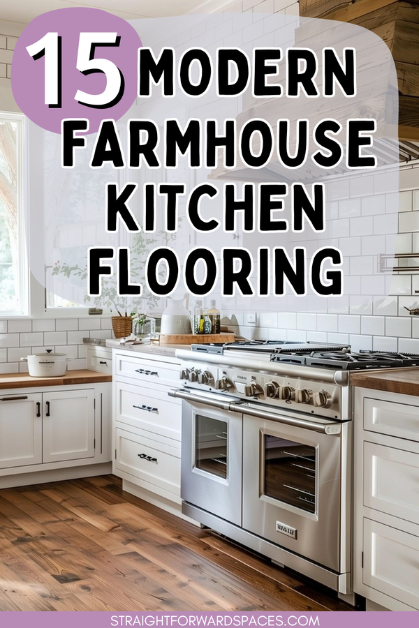 15 Best Farmhouse Kitchen Floor Ideas That Feel Modern
